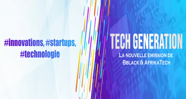 Teaser Emission TV Tech Generation - AfrikaTech